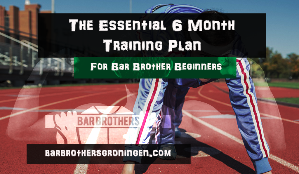 Bar Brother Beginners Training Plan | Bar Brothers Groningen For ...