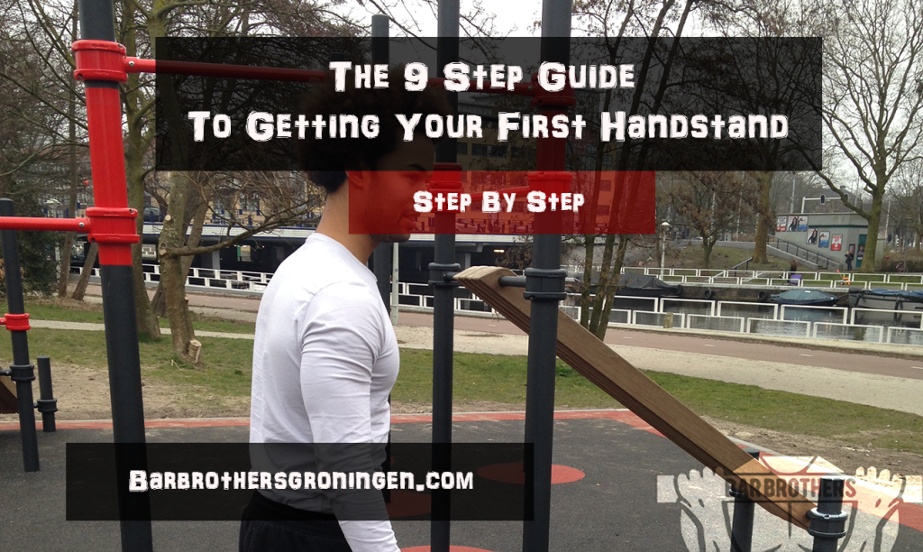 Handstand Bar Brother Guide | Bar Brothers Groningen For Calisthenics ...