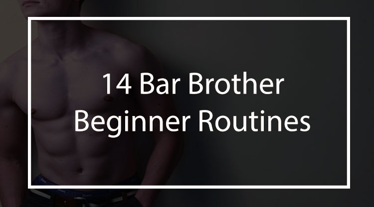 Bar-Brother-Beginner-Routines | Bar Brothers Groningen For Calisthenics ...